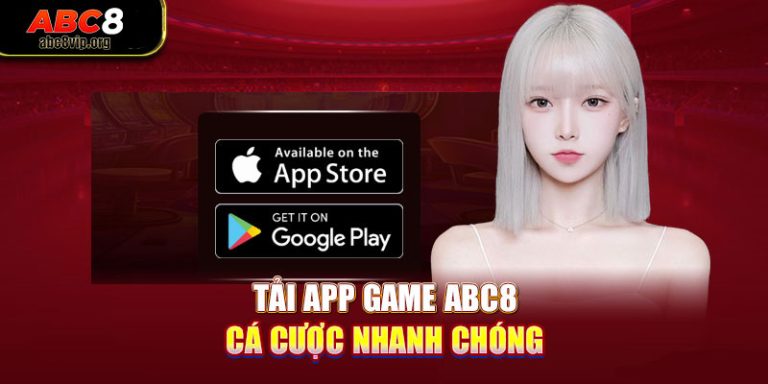 Tải app ABC8 – Trải nghiệm giải trí tiện lợi và thoải mái